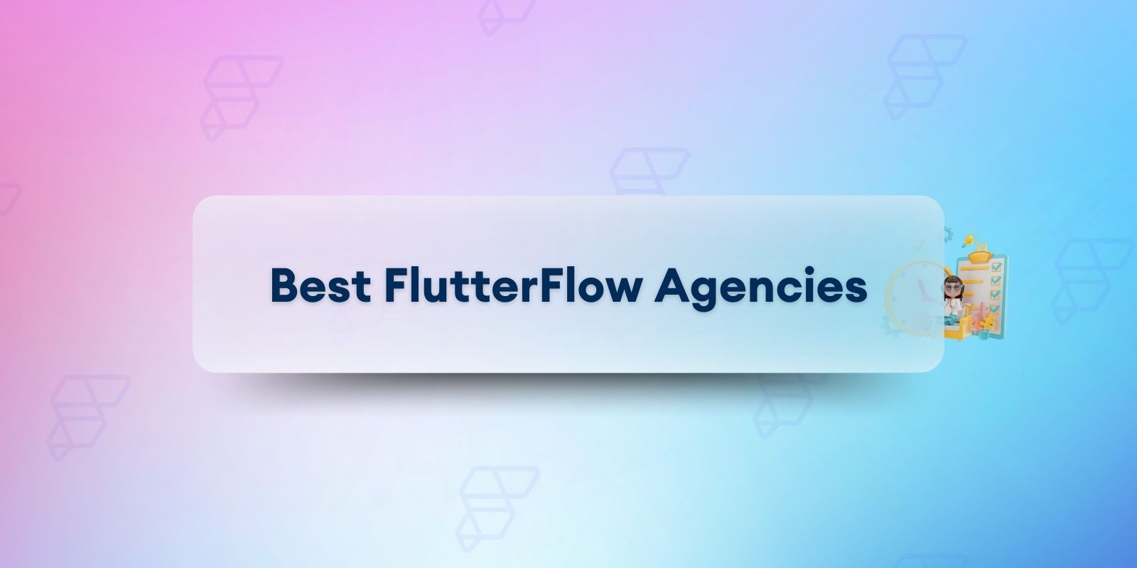 The Ultimate List of FlutterFlow App Development Agencies